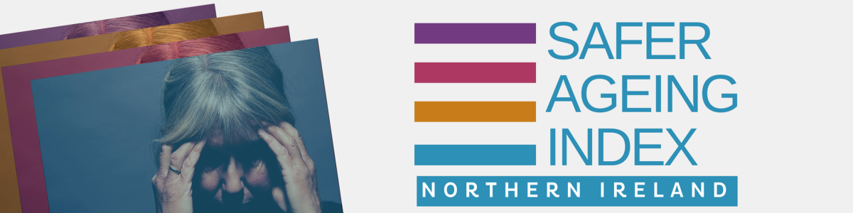 Safer Ageing Index: Northern Ireland | Hourglass